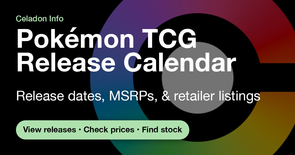 Pokémon TCG Release Calendar & Prices | Celadon Info